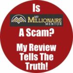 Is My Millionaire Mentor A Scam? My Review Tells The Truth ...