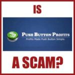 Is Push Button Profits A Scam? Hidden Is Traffic Authority! | WorkAnywhereNow.com
