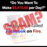 Make $3,475.65/Day Or Is Facebook On Fire A Scam? | WorkAnywhereNow.com