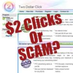 Is Two Dollar Click A Scam Or Easy $1K In Your Pocket ...
